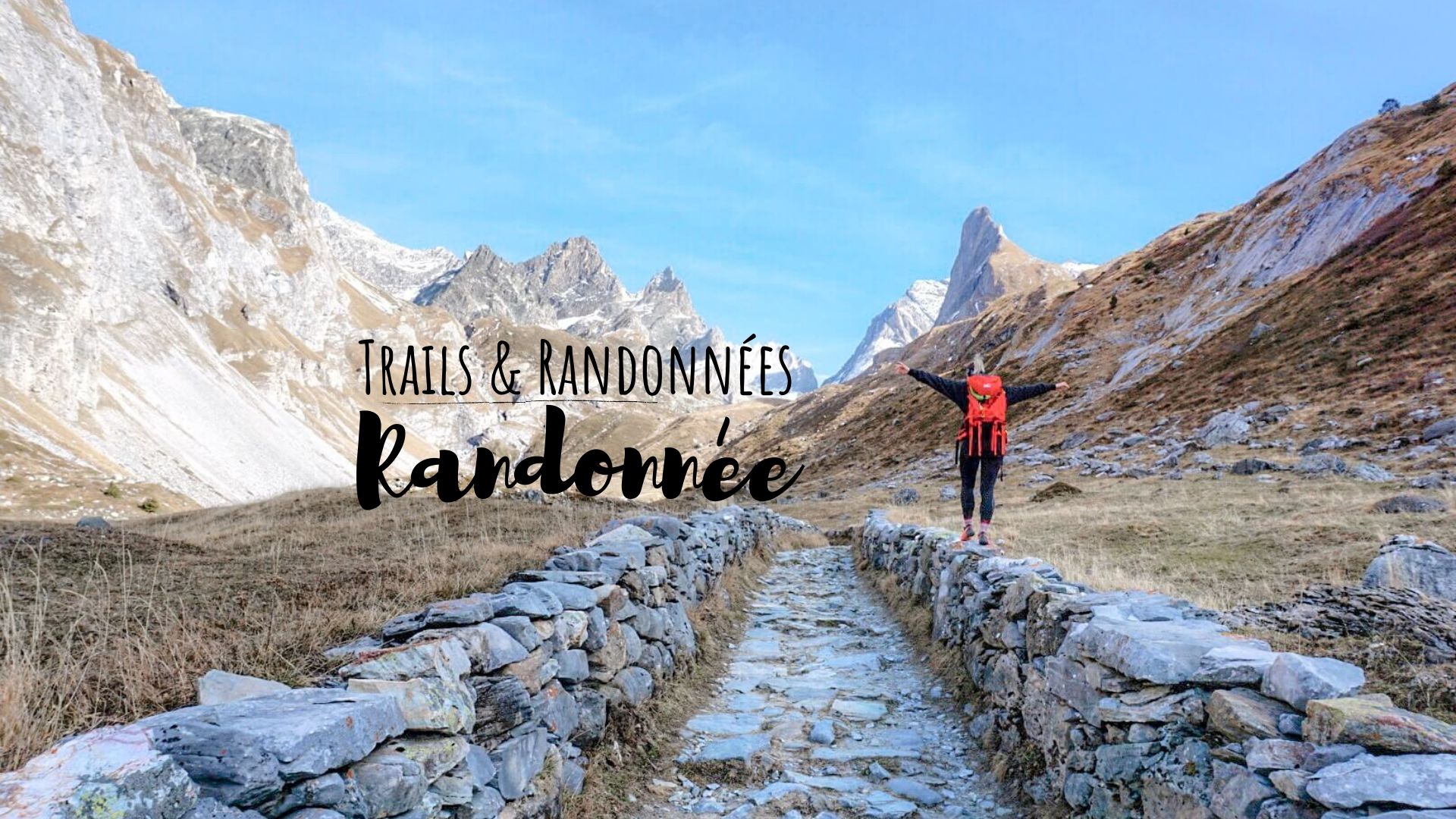 Randonnée - Nos conseils, itinéraires et astuces pour barouder