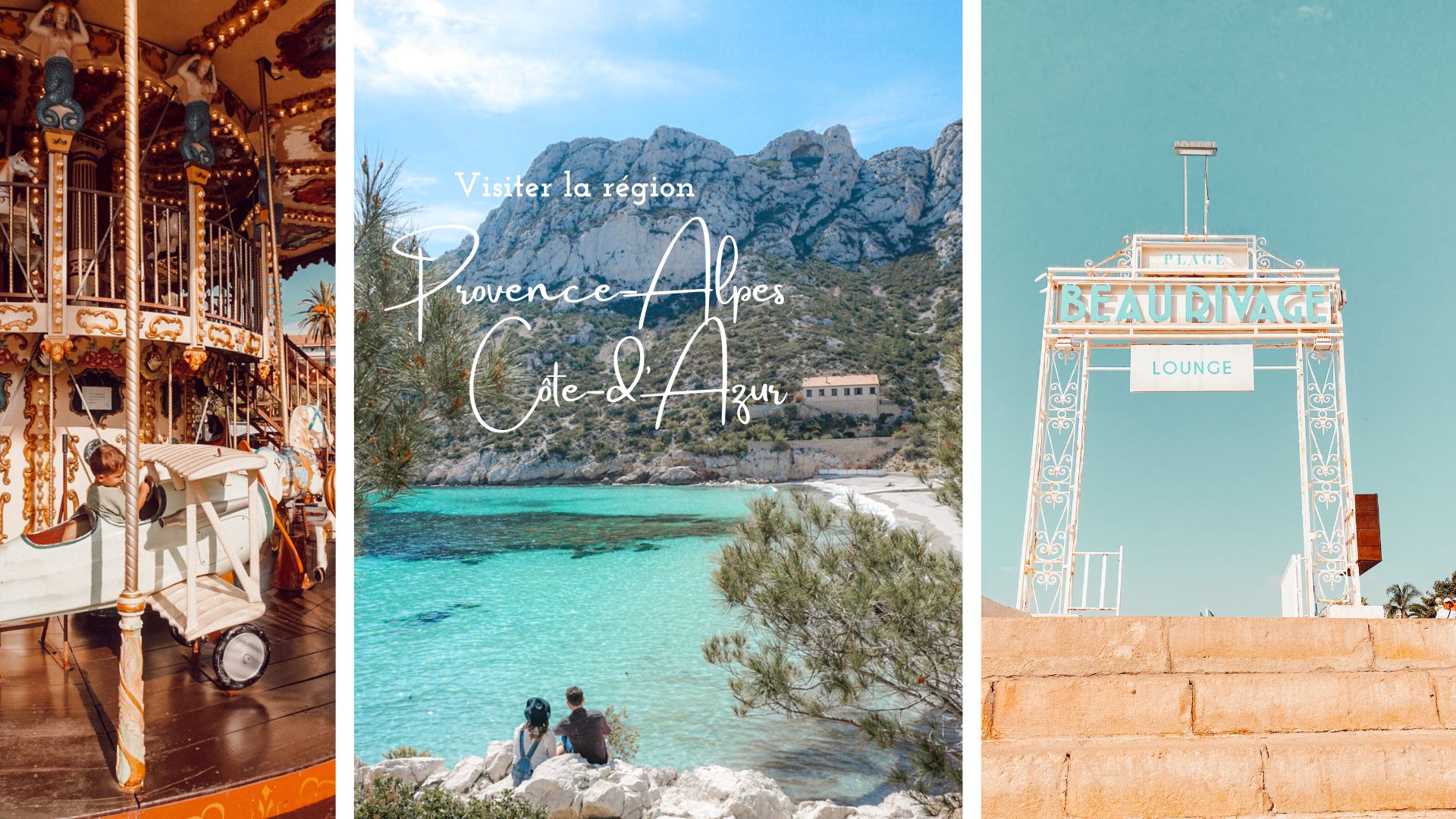 Visiter la région Provence-Alpes-Côte-d'Azur - Guide Pratique - Les ...